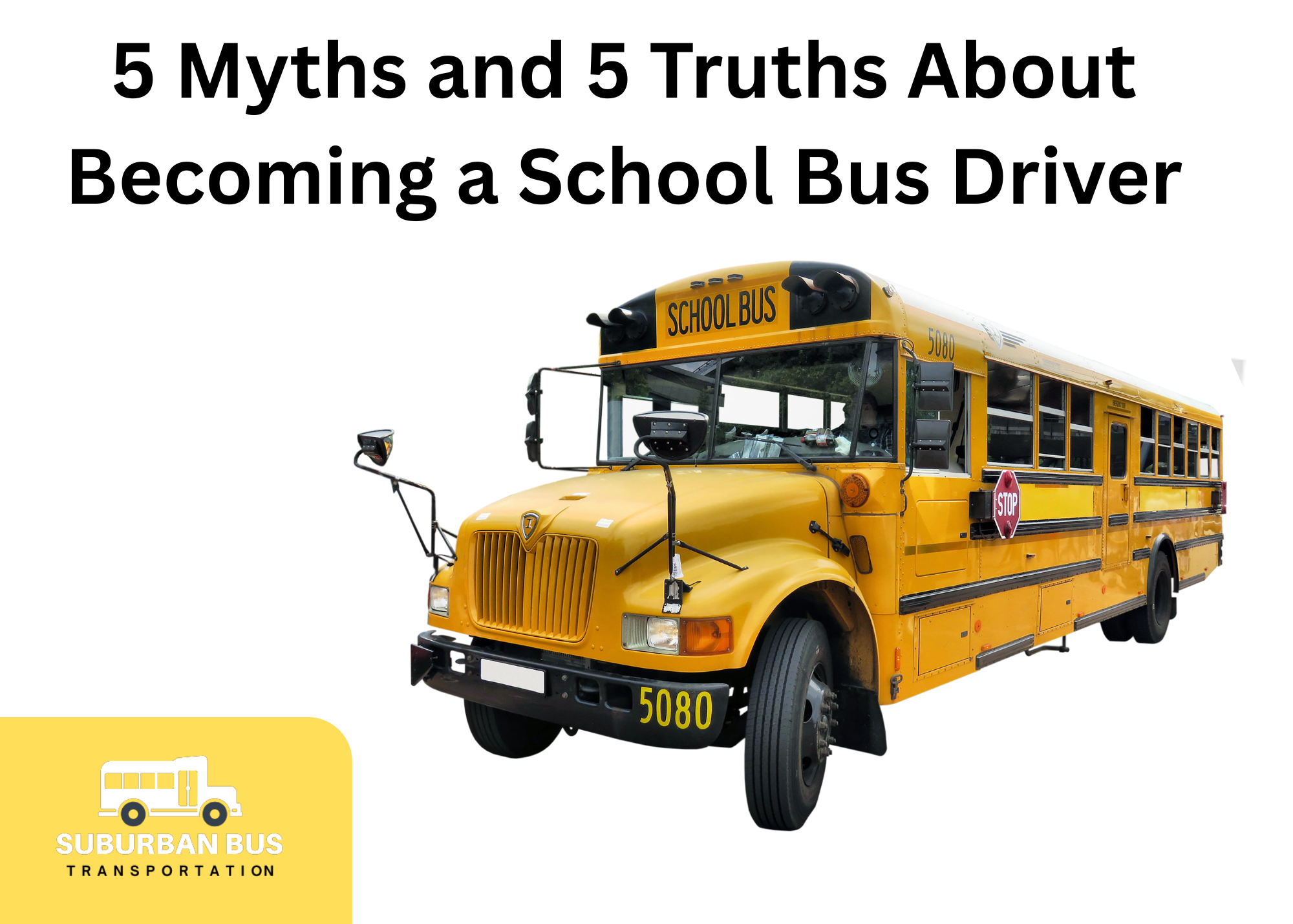 5 Myths and 5 Truths About Becoming a School Bus Driver - Suburban Bus
